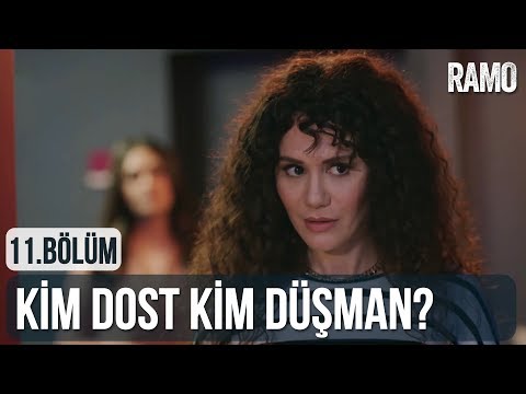 Kim Dost Kim Düşman? | Ramo 11. Bölüm