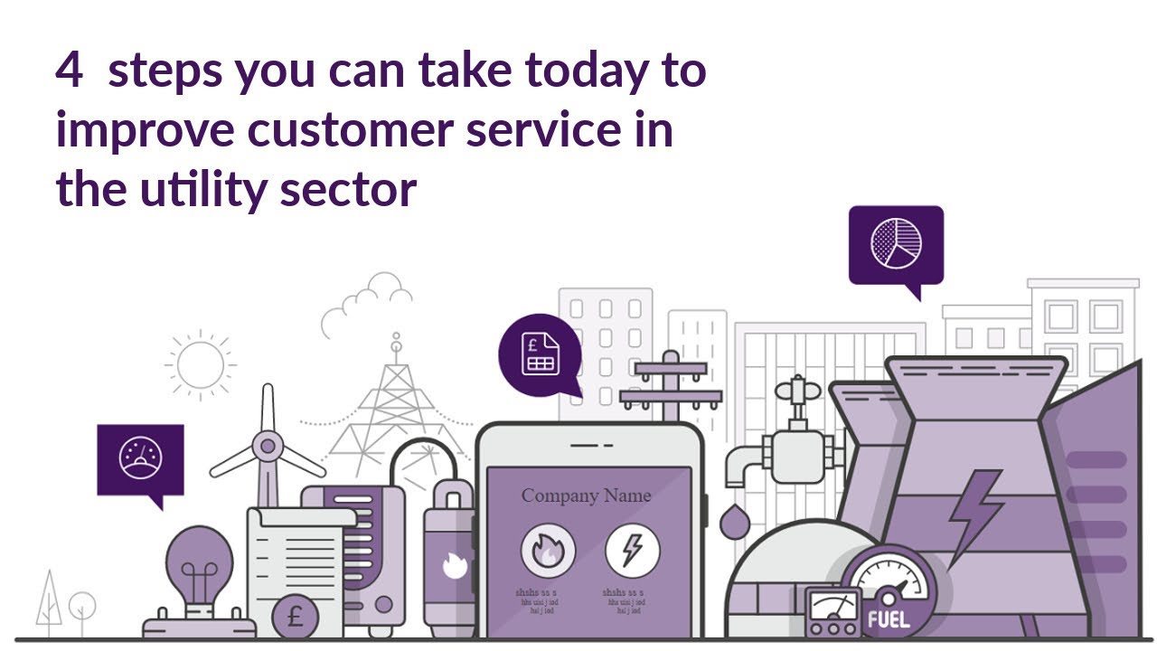 4 steps you can take today to improve customer service in the utility ...