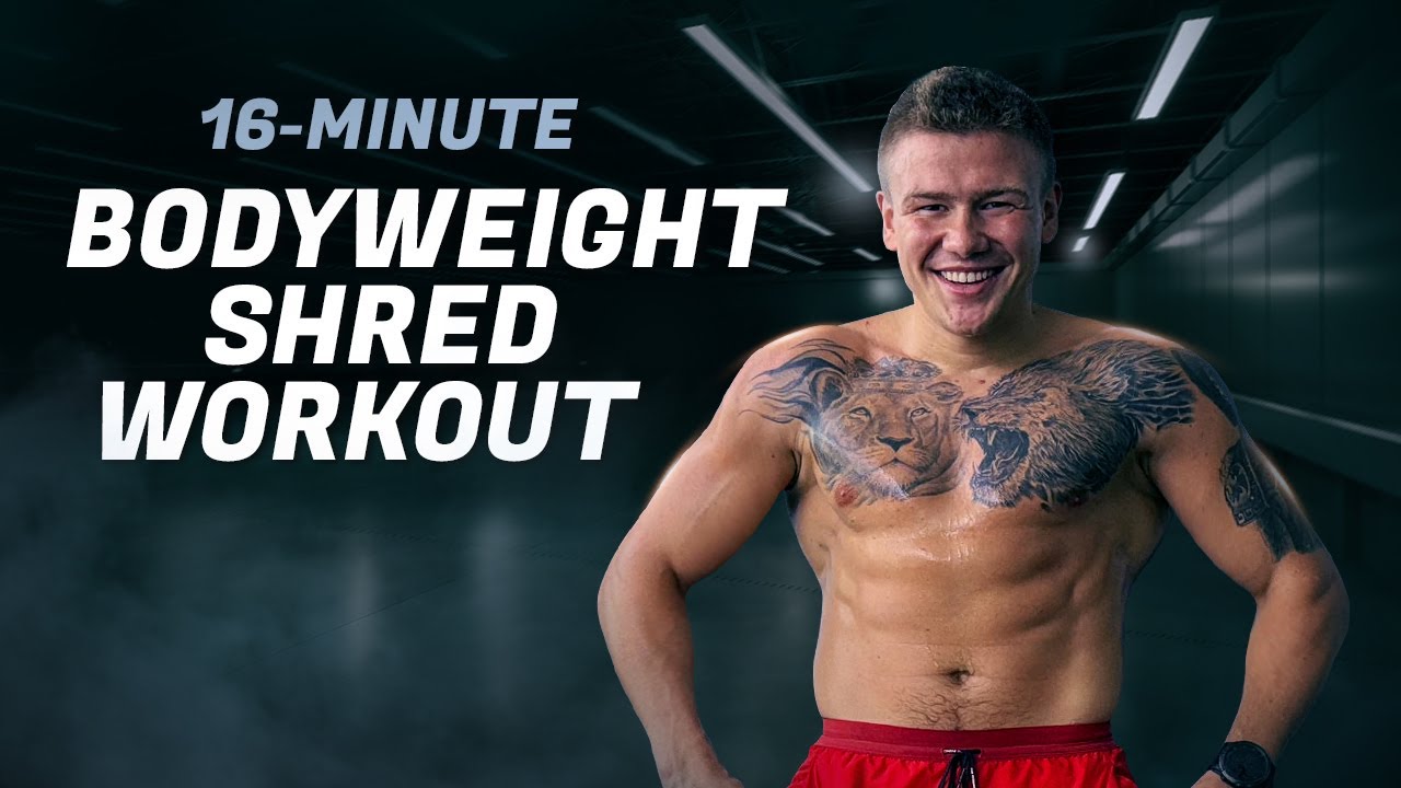 Achieve Your Dream Physique: 16-Minute Bodyweight Shred - YouTube