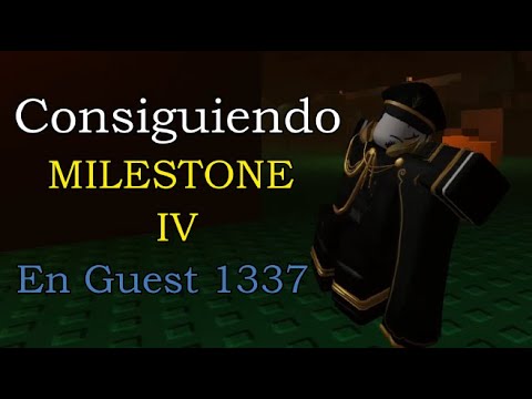 CONSIGUIENDO MILESTONE IV en GUEST 1337! #Forsakenroblox - YouTube