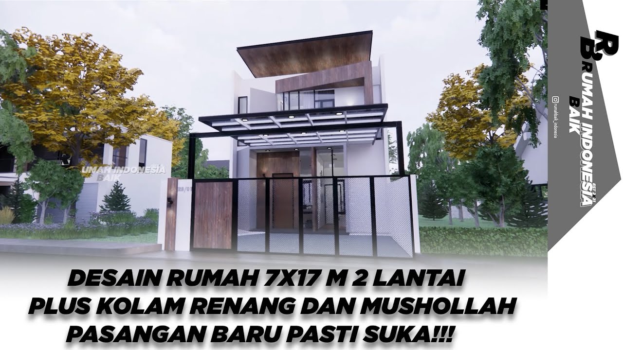 DESAIN RUMAH 2 LANTAI 7X17 M PLUS KOLAM RENANG DAN MUSHOLLAH eps.#7 ...