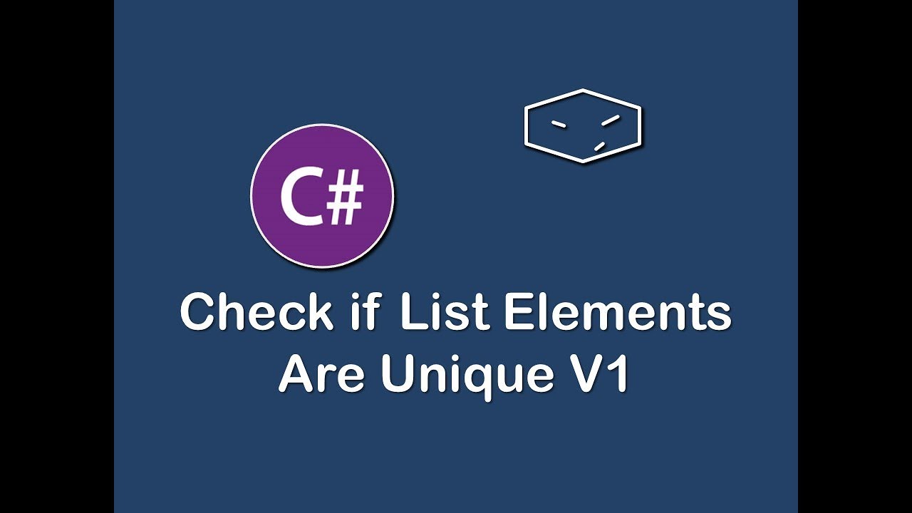 Check If List Elements Are Unique V1 In C YouTube Check If List Elements Are Unique V1 In C YouTube