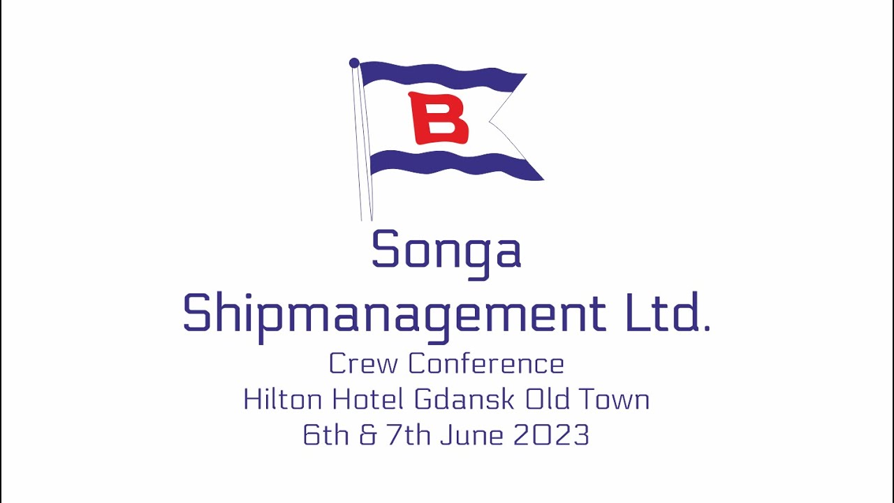 Songa Shipmanagement LTD Crew Conference 6-7 June 2023 at Gdansk ...