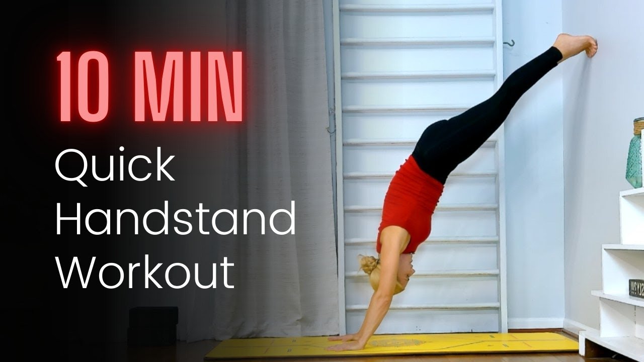 Quick 10 Minute Handstand Workout - YouTube