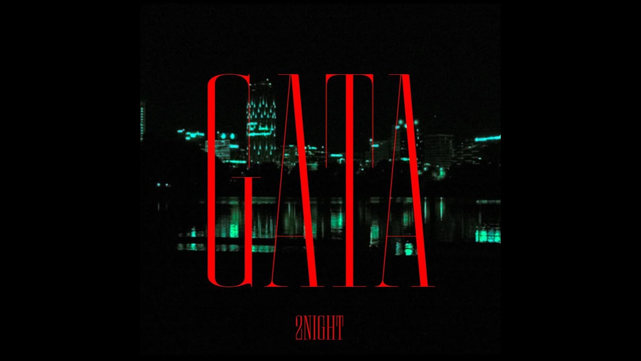 2nightshow - GATA (Official Music Video) - YouTube