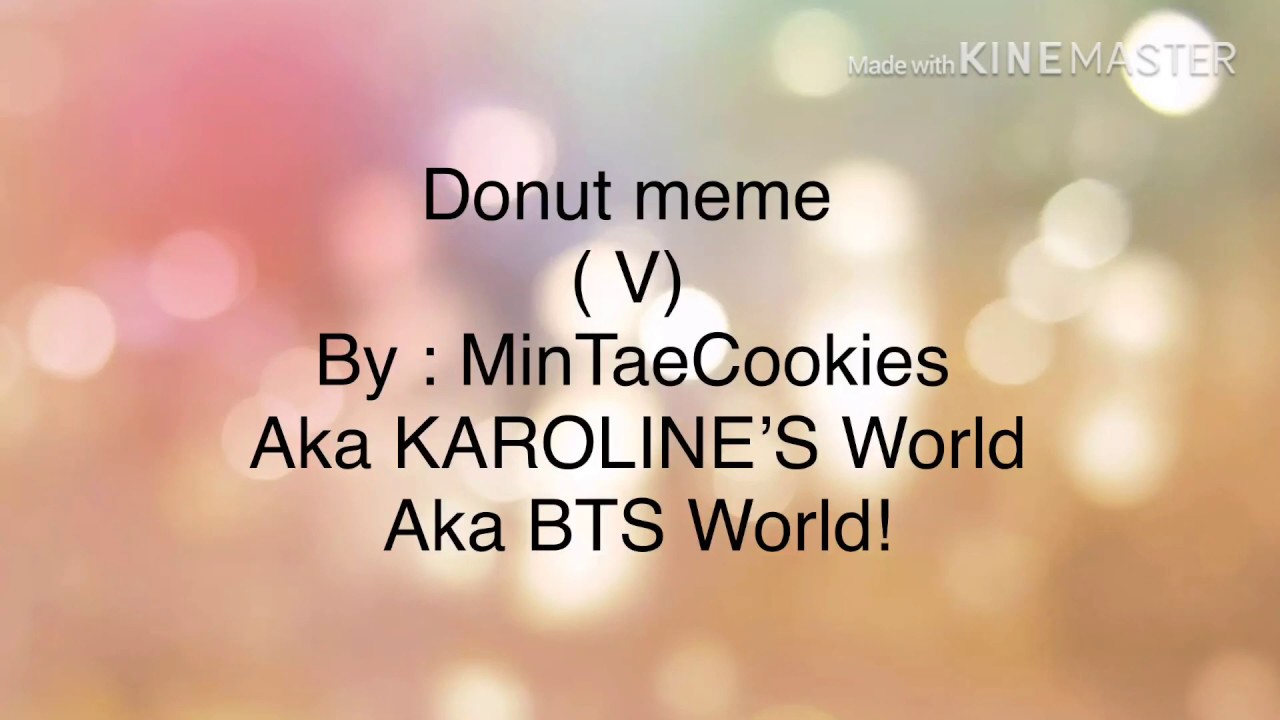Donut meme BTS For ARMYS!! - YouTube
