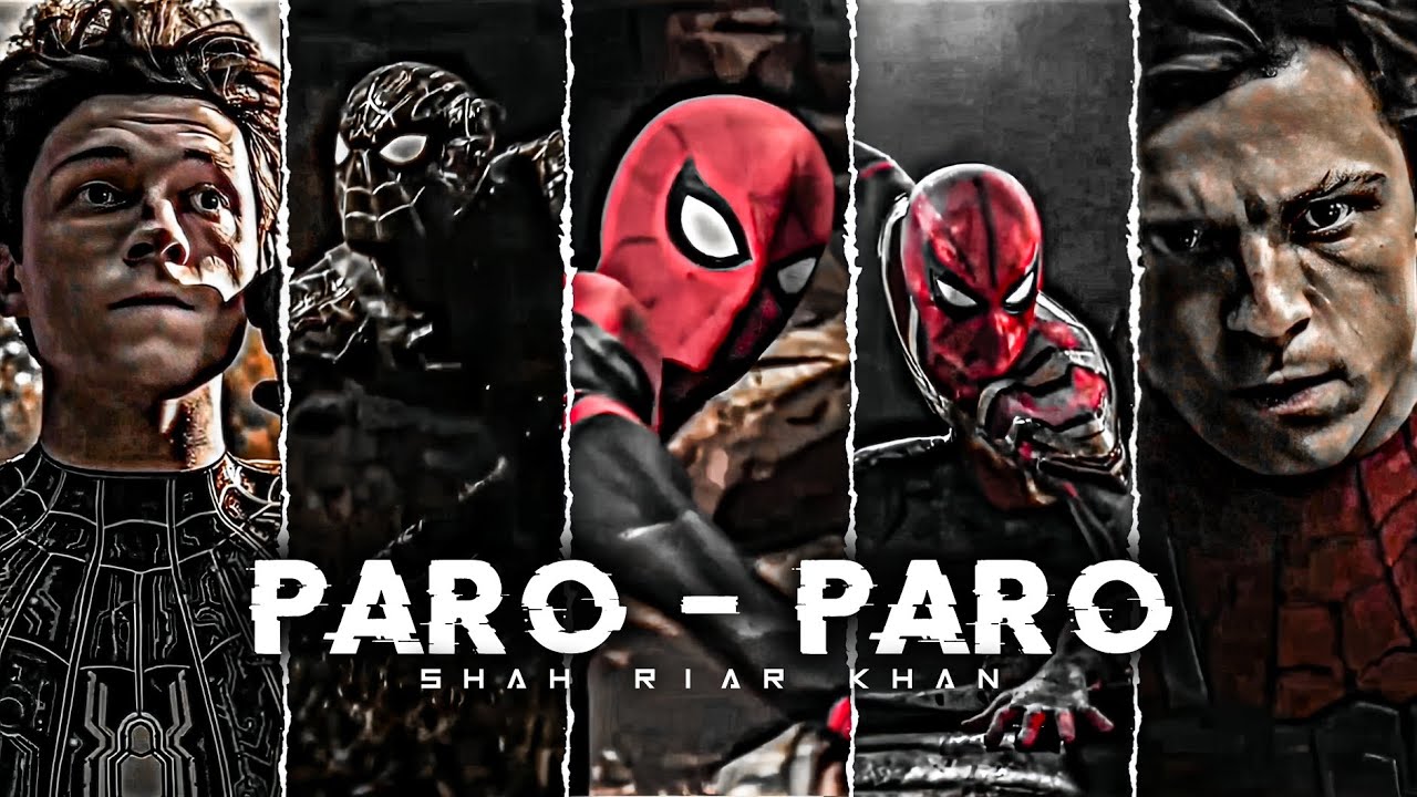 Paro Paro FT Spider-Man | Tom Holland | Shah Riar Khan | Marvel Edits # ...