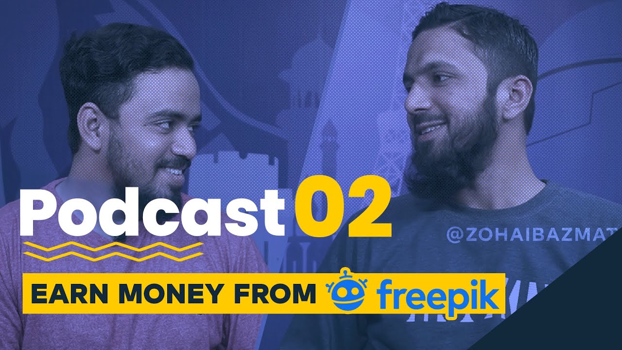 Earn Money from Freepik | Passive Income Ft. Bilal Patel | Ep 02 - YouTube