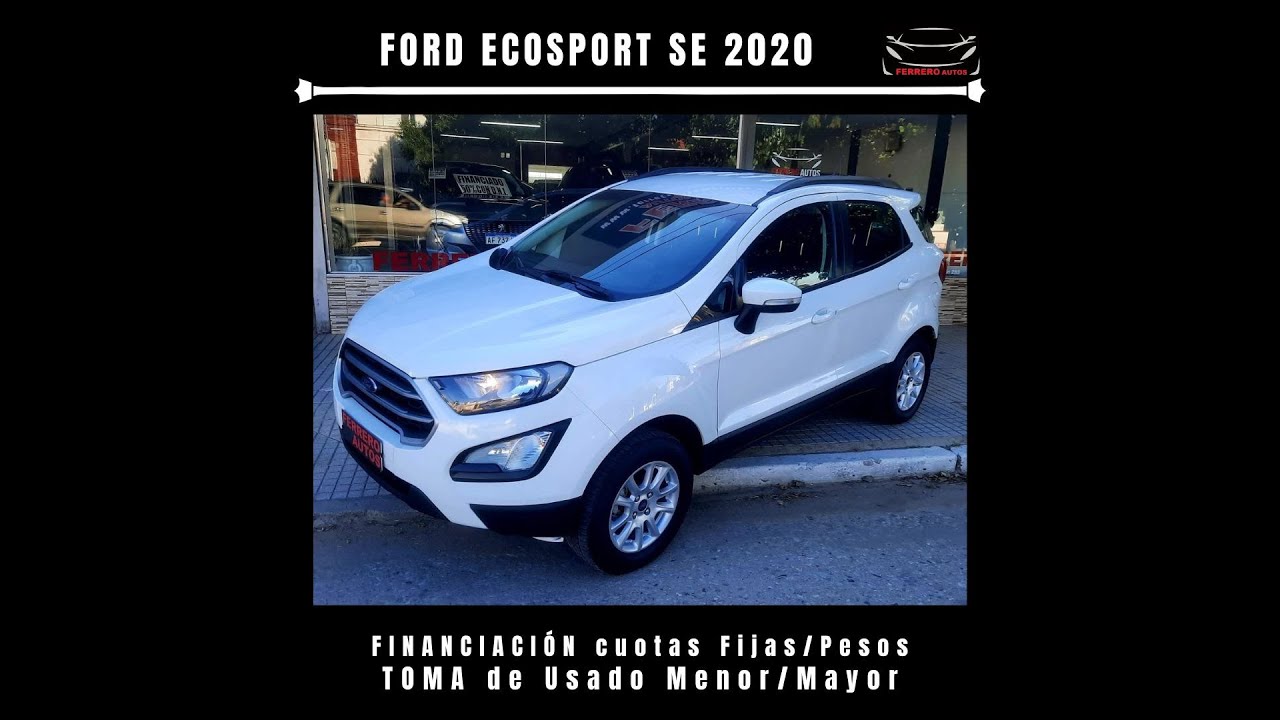 Se Vende: Ford EcoSport SE 2020 - FERRERO Automotores Oncativo ...