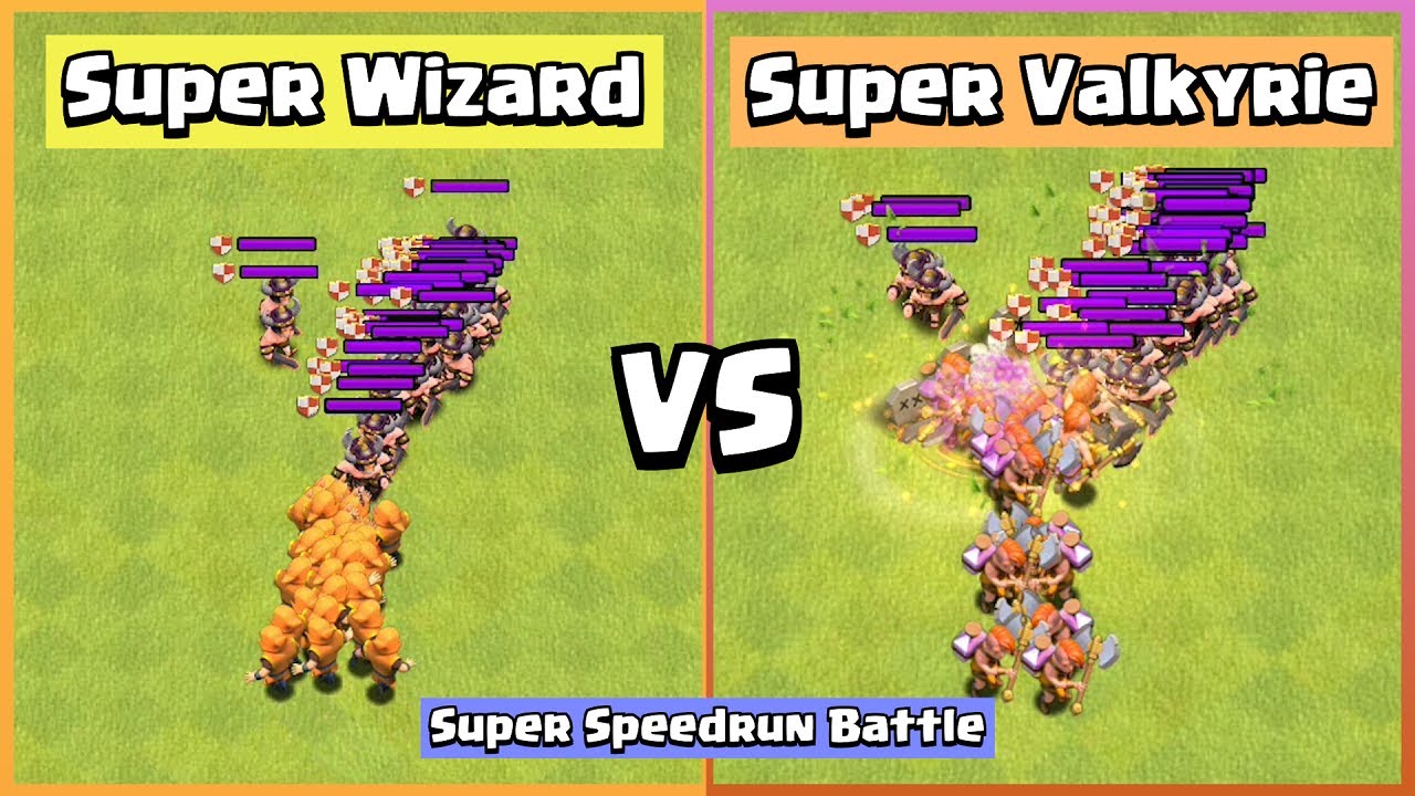 Super Speedrun Battle | Super Valkyrie VS Super Wizard | Clash of Clans ...