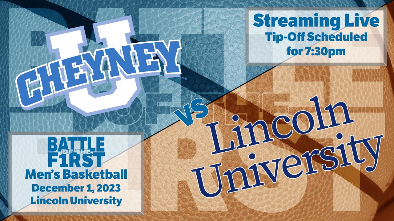 Battle of the First - Cheyney vs Lincoln Men's Basketball - December 1 ...