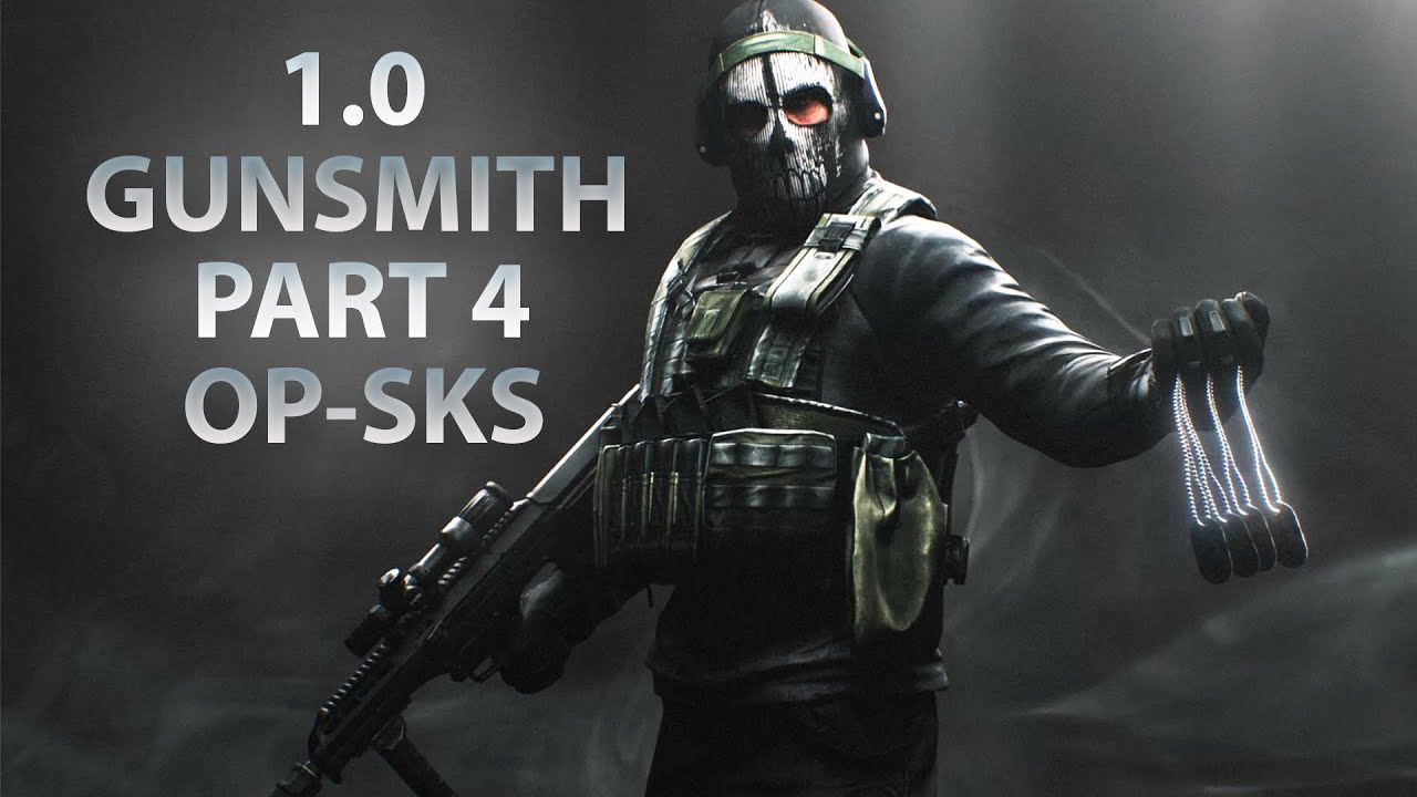 NEW GUNSMITH PART 4 - OP-SKS | Escape From Tarkov 1.0 - YouTube