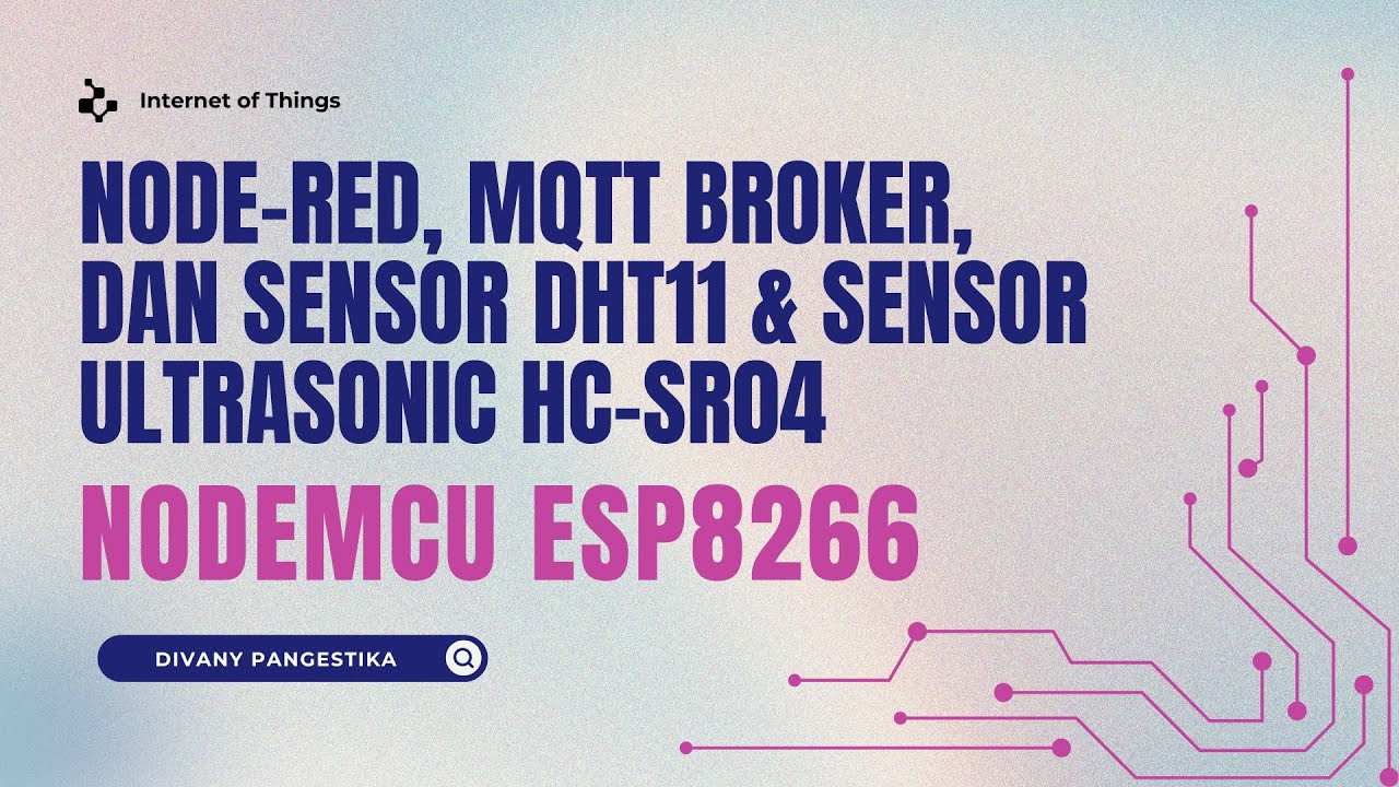 Node-RED, MQTT Broker, dan DHT11 & Ultrasonic Sensor - NodeMCU ...