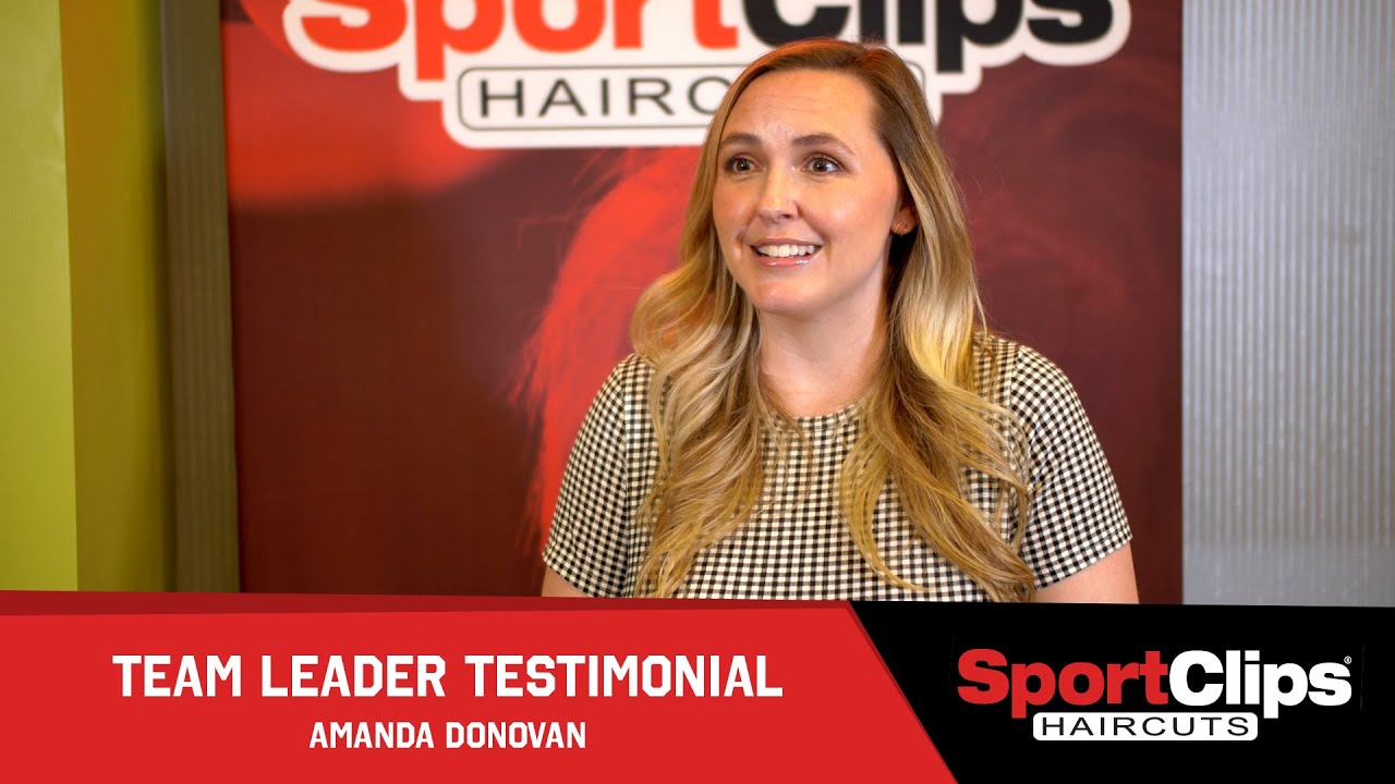Amanda Donovan - Sport Clips Team Leader Testimonial - YouTube