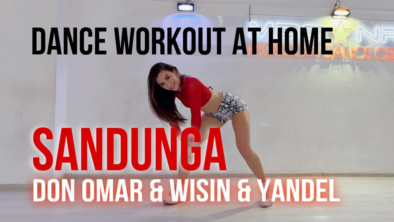 Don Omar, Wisin, Yandel - Sandunga | DANCE WORKOUT AT HOME - YouTube