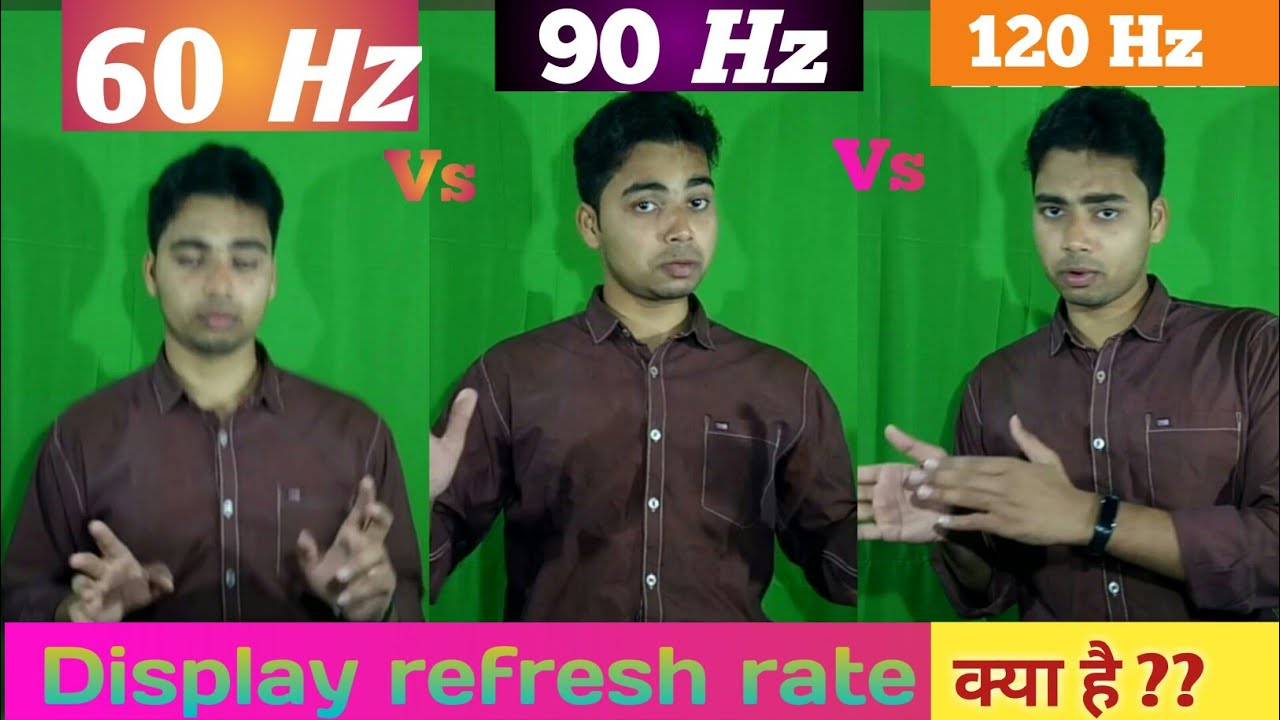 What is display refresh rate ???? 60 Hz 🆚 90 Hz 🆚 120 Hz - YouTube