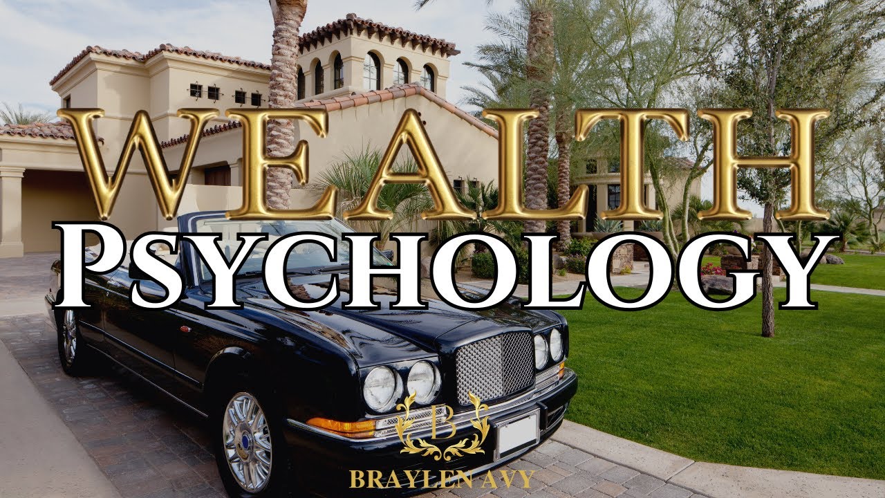 Psychology Behind Accumulating WEALTH - YouTube