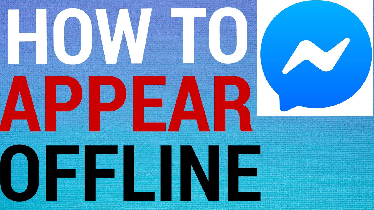 How To Appear Offline on Facebook Messenger - YouTube