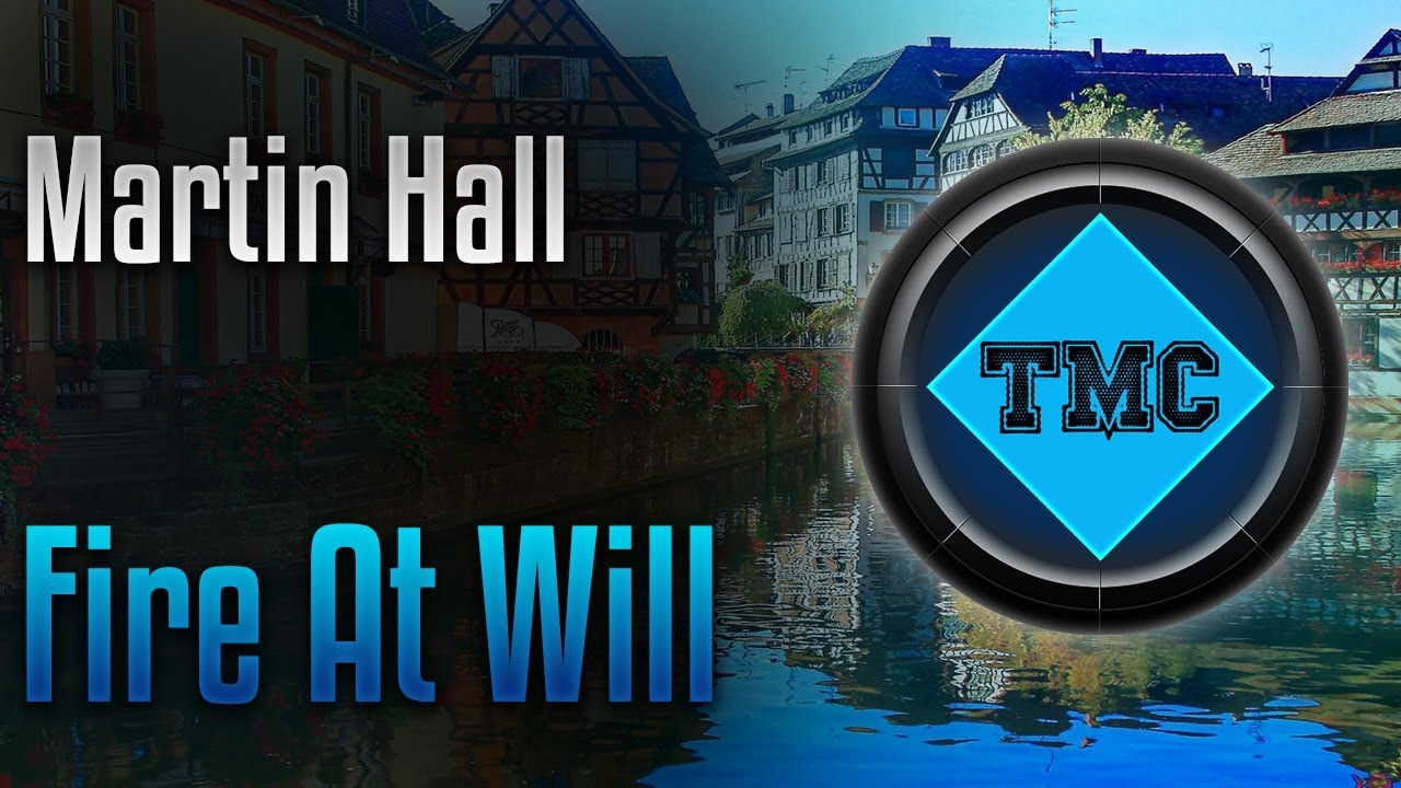 Martin Hall - Fire At Will - YouTube