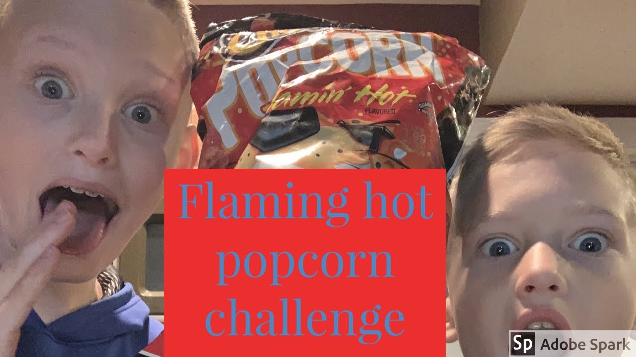 Flaming Hot Popcorn Challenge - YouTube