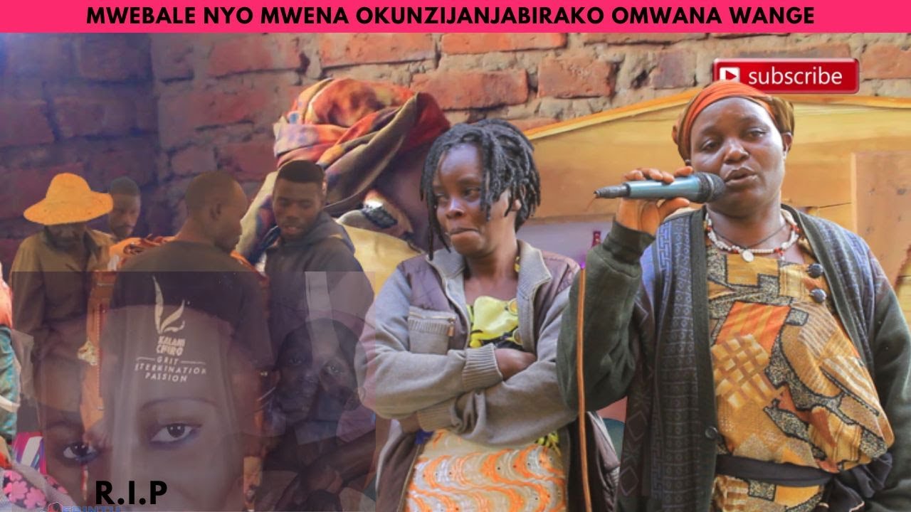 MWEBALE NYO MWENA OKUNZIJANJABIRAKO OMWANA WANGE MUKAMA ABADIZEWO - YouTube