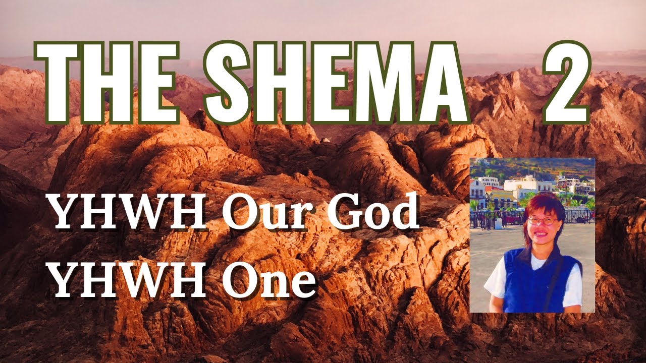 #8 The Shema (2) YHWH our God, YHWH one - Calling the Name of YHWH our ...