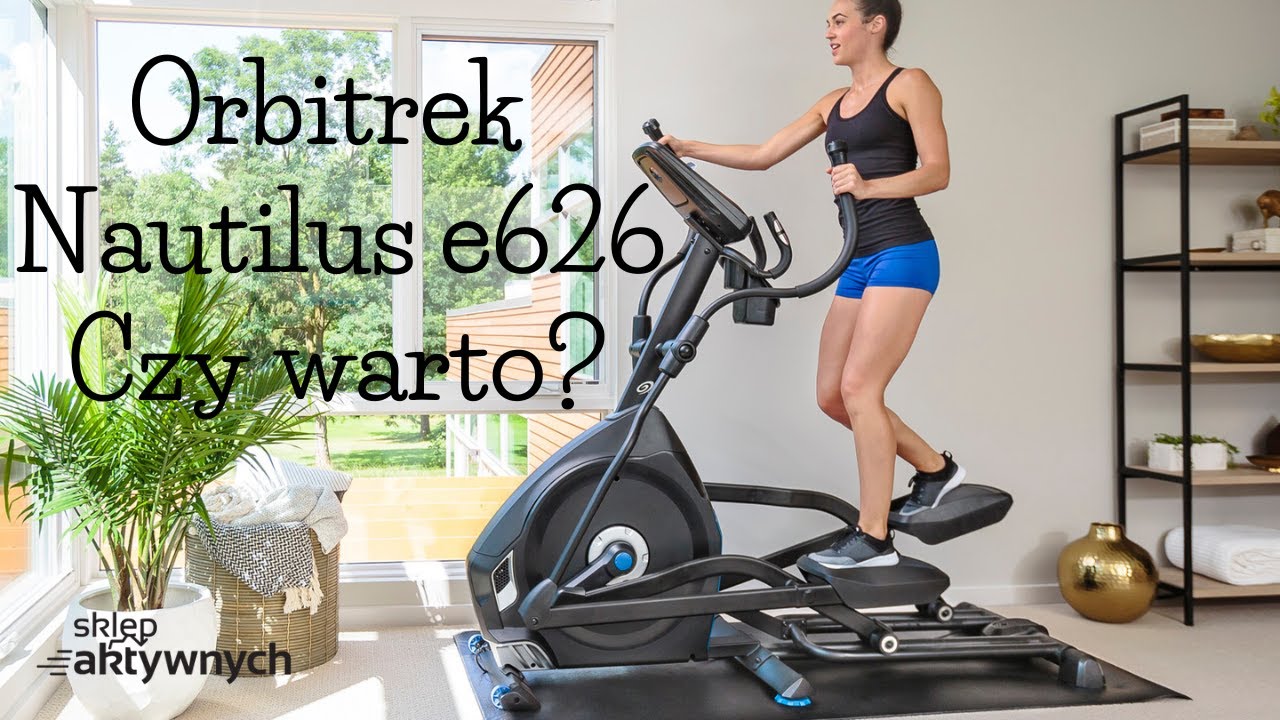 Orbitrek Nautilus E626, polecany trenażer eliptyczny - Sklep Aktywnych ...