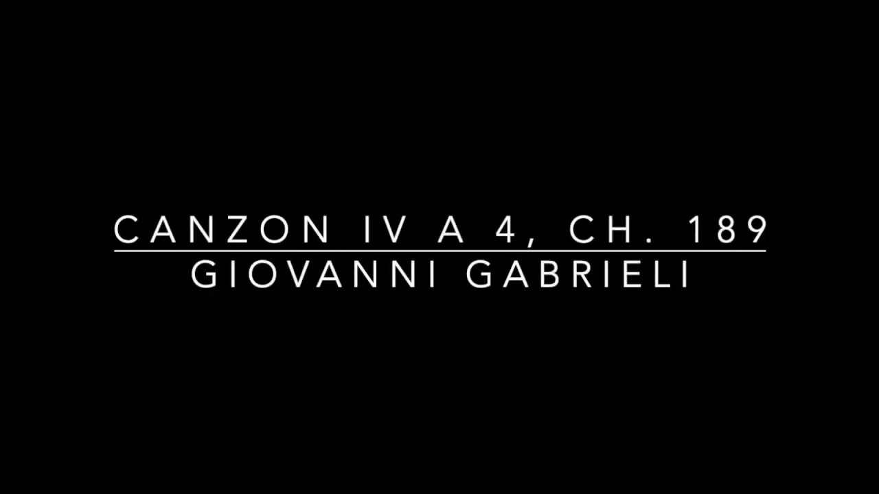 Gabrieli, Canzon IV a 4, Ch. 189 - YouTube