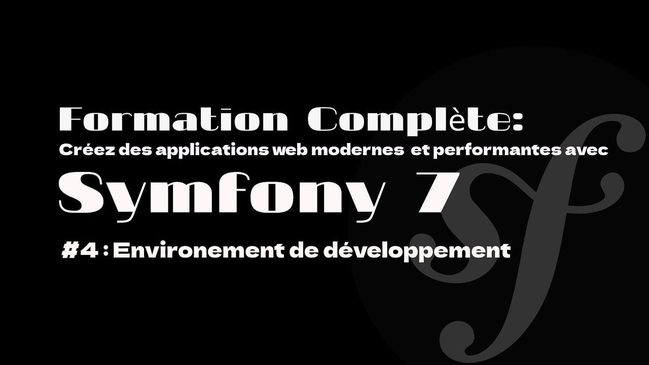 Apprendre symfony 7: #4 environement de développement - YouTube
