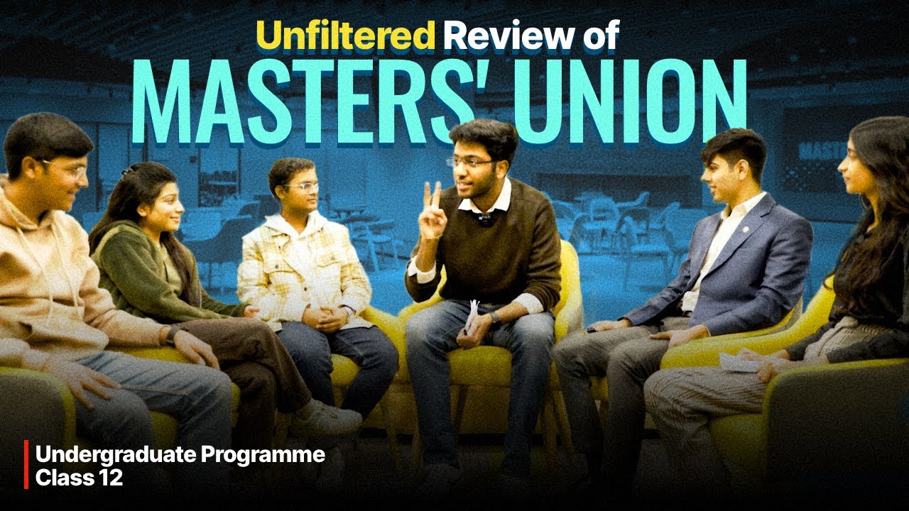 Exposed: Unfiltered Review of Masters' Union Undergraduate Programme ...