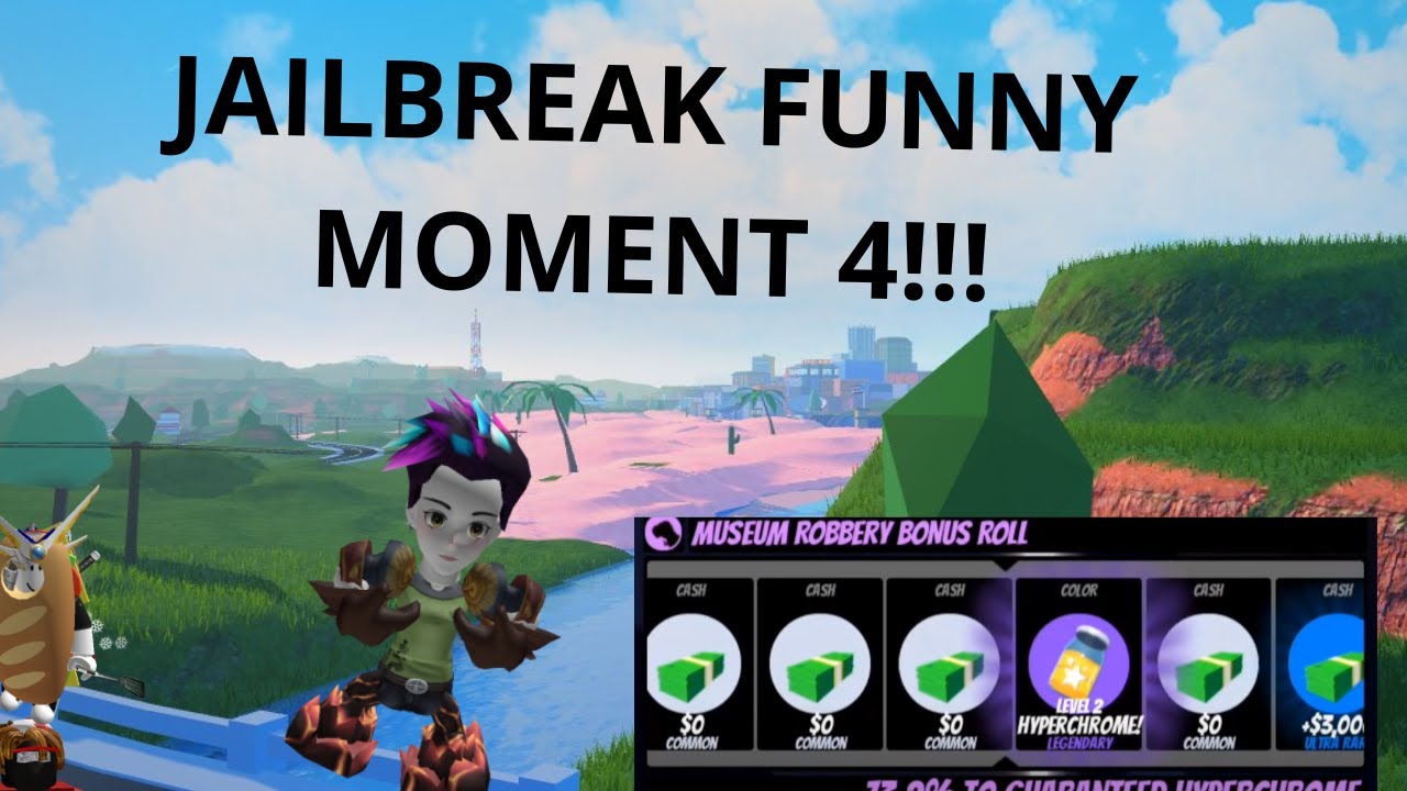 jailbreak funny moment 4 - YouTube