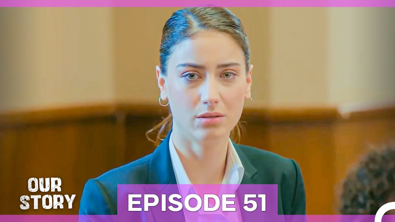 Our Story Episode 51 - YouTube
