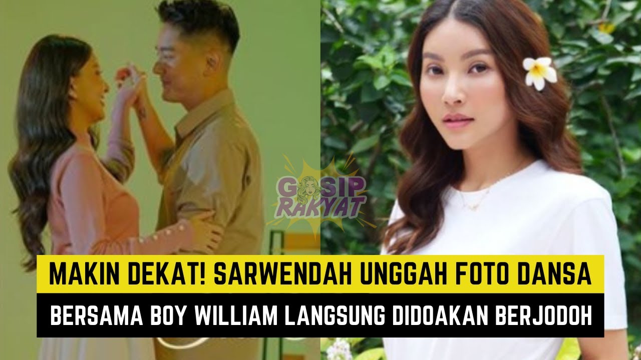 Makin Dekat! Sarwendah Unggah Foto Dansa Bersama Boy William Langsung Didoakan Berjodoh - YouTube