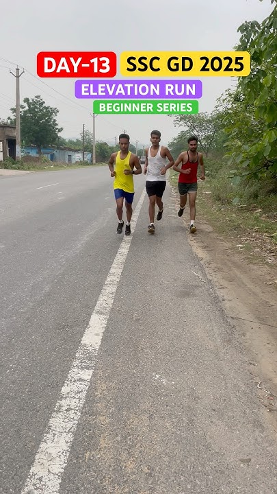 DAY-13 ‼️ SSC GD 2025 ‼️ ELEVATION RUN #sscgd #sscgd2025 #5km #day13 - YouTube