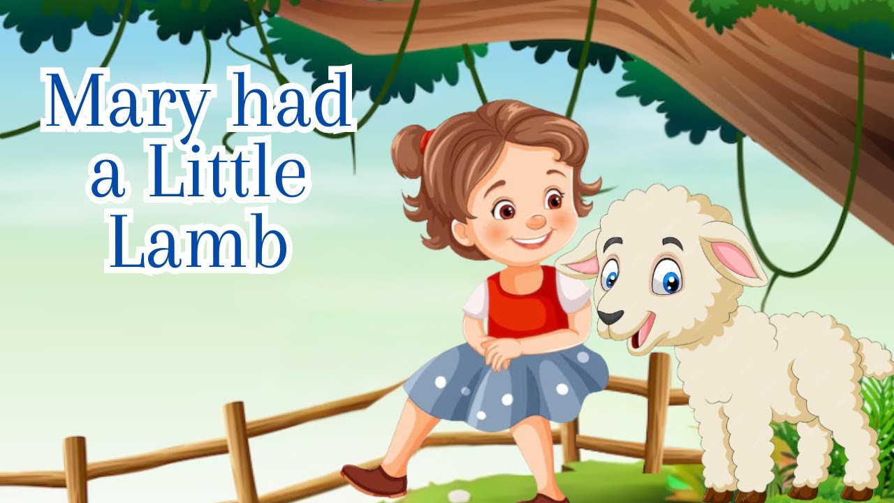 Mary had a Little Lamb | Nursery Rhymes And Kids Songs - YouTube