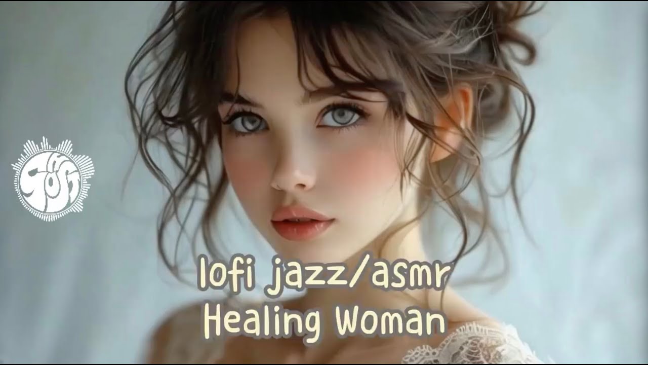 lofi 适合工作和学习的休闲音乐，单曲循环音乐可让您平静，asmr 治愈系女声、沉浸式助眠，work & Study、解压、舒适、放松、咖啡 ...