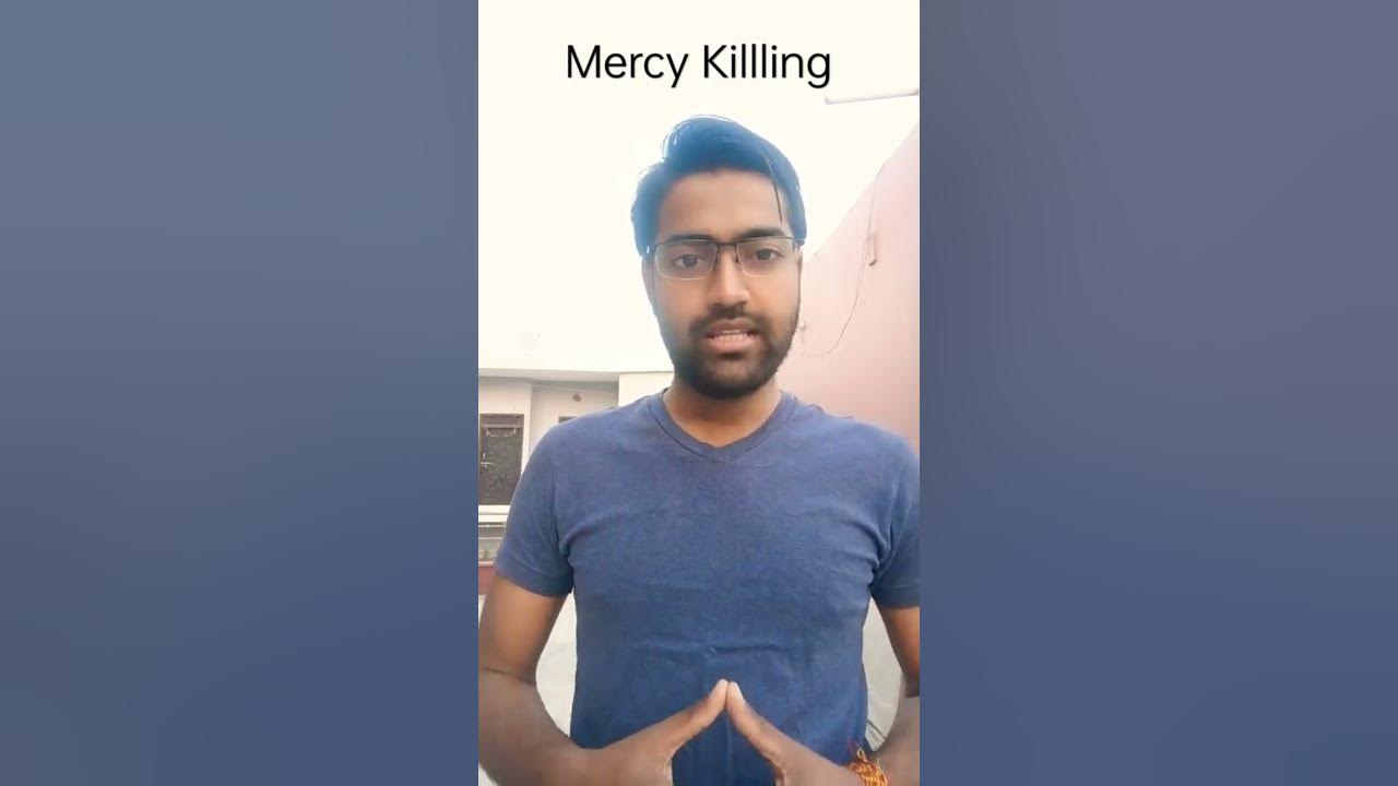 mercy-killling-explained-by-aditya-sir-mercykilling-awarenessnews