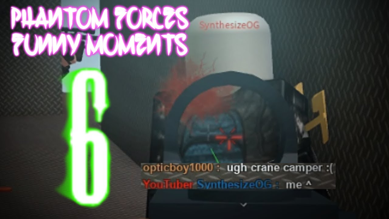 PHANTOM FORCES FUNNY MOMENTS 6 - YouTube