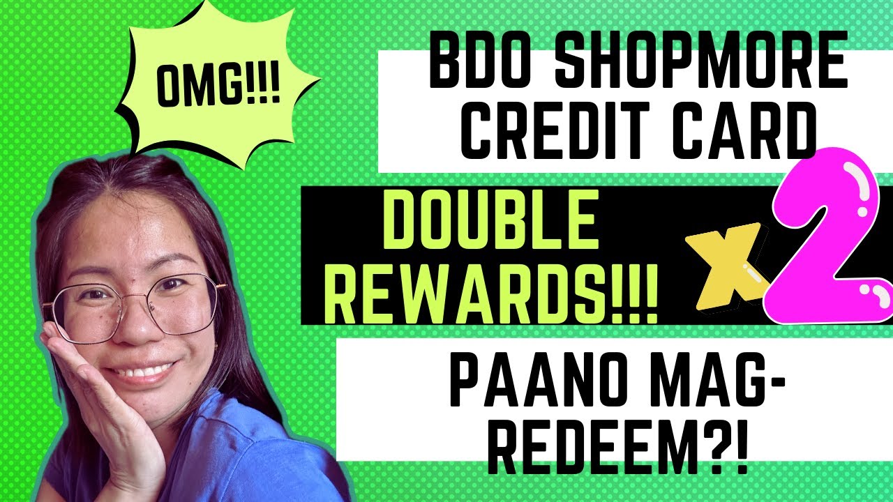 BDO SHOPMORE CREDIT CARD MAY DOUBLE REWARDS PROMO! | PAANO ITO MAKE ...