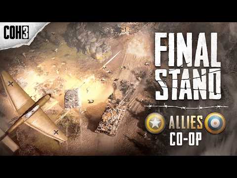 Company of Heroes 3: Final Stand - Allies Co-op Gameplay