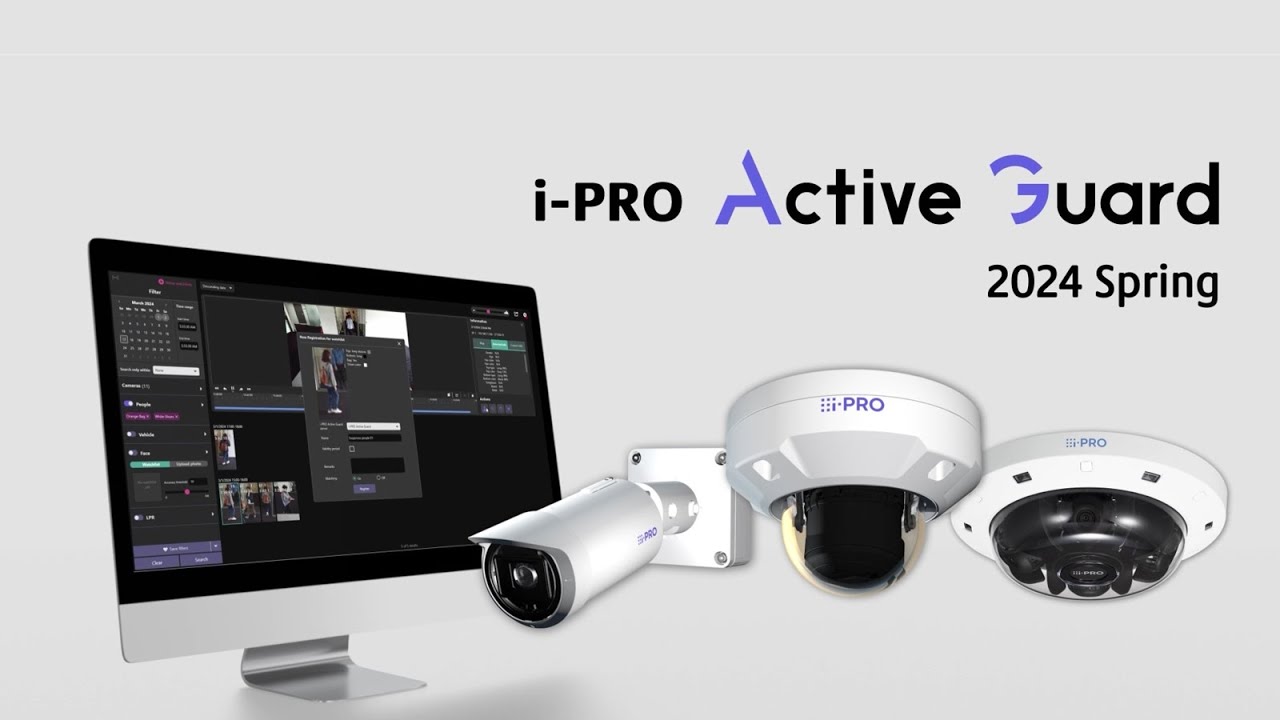 What's New about i-PRO Active Guard - 2024 Spring - YouTube