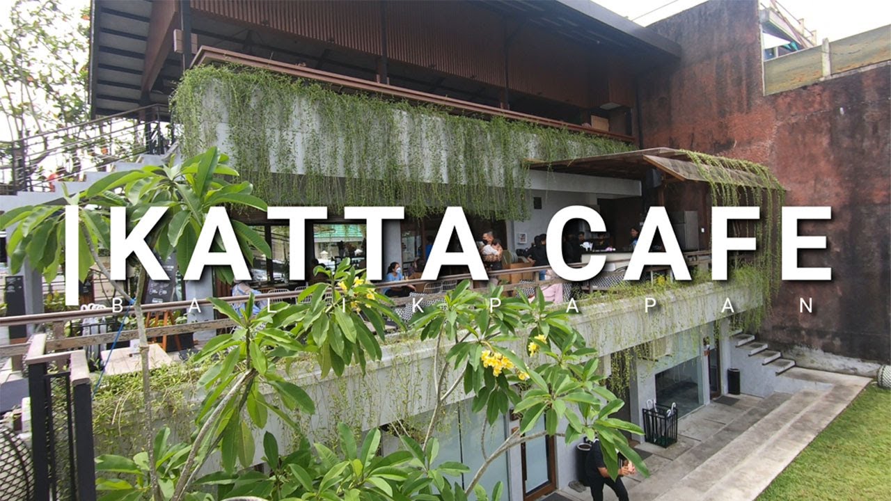 KATTA COFFEE & KITCHEN | JAPANESE CAFE PALING COZY DI BALIKPAPAN ...