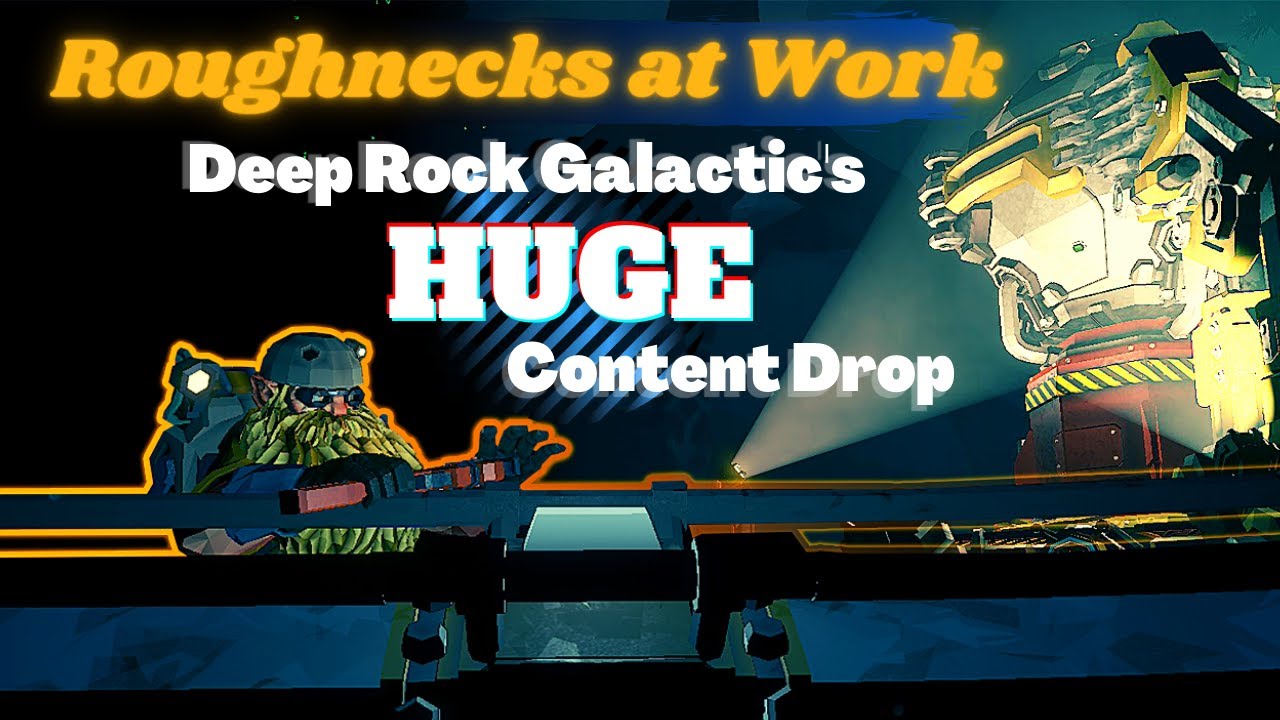 Deep Rock Galactic | Roughnecks At Work is the BEST UPDATE Yet - YouTube