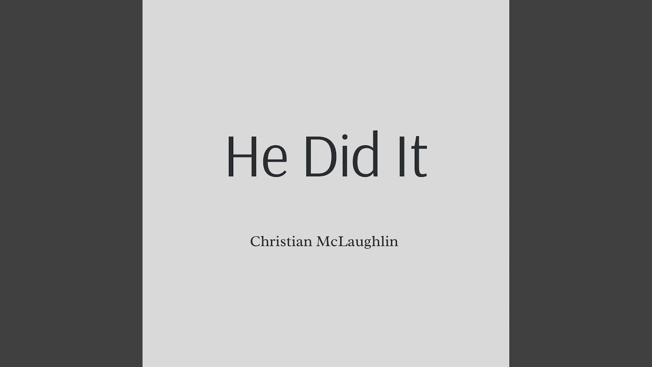 He Did It - YouTube