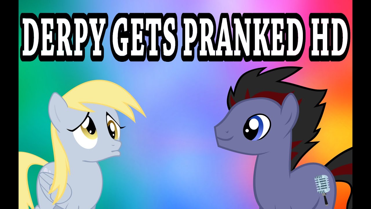 Blind Commentary - Derpy Gets Pranked HD - YouTube