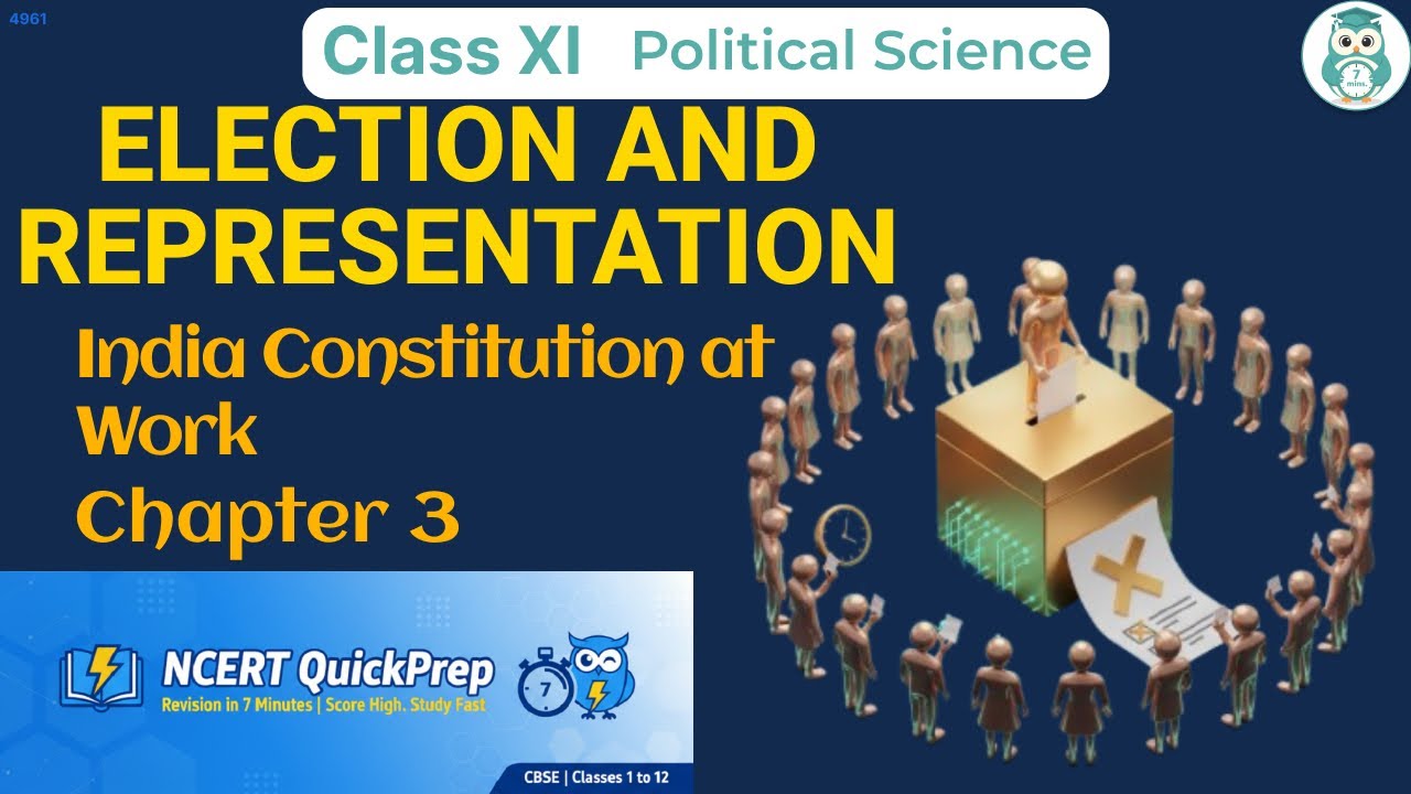 ELECTION AND REPRESENTATION | Class XI | Political Science | NCERT ...