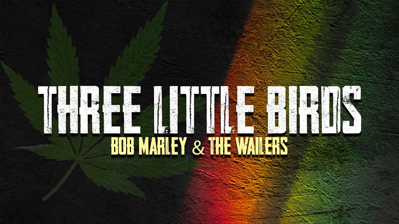 Bob Marley & The Wailers - Three Little Birds - Bob Marley Reggae Songs ...