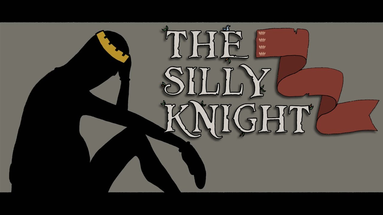 Doing a bad British accent the entire time | The Silly Knight: Prologue ...