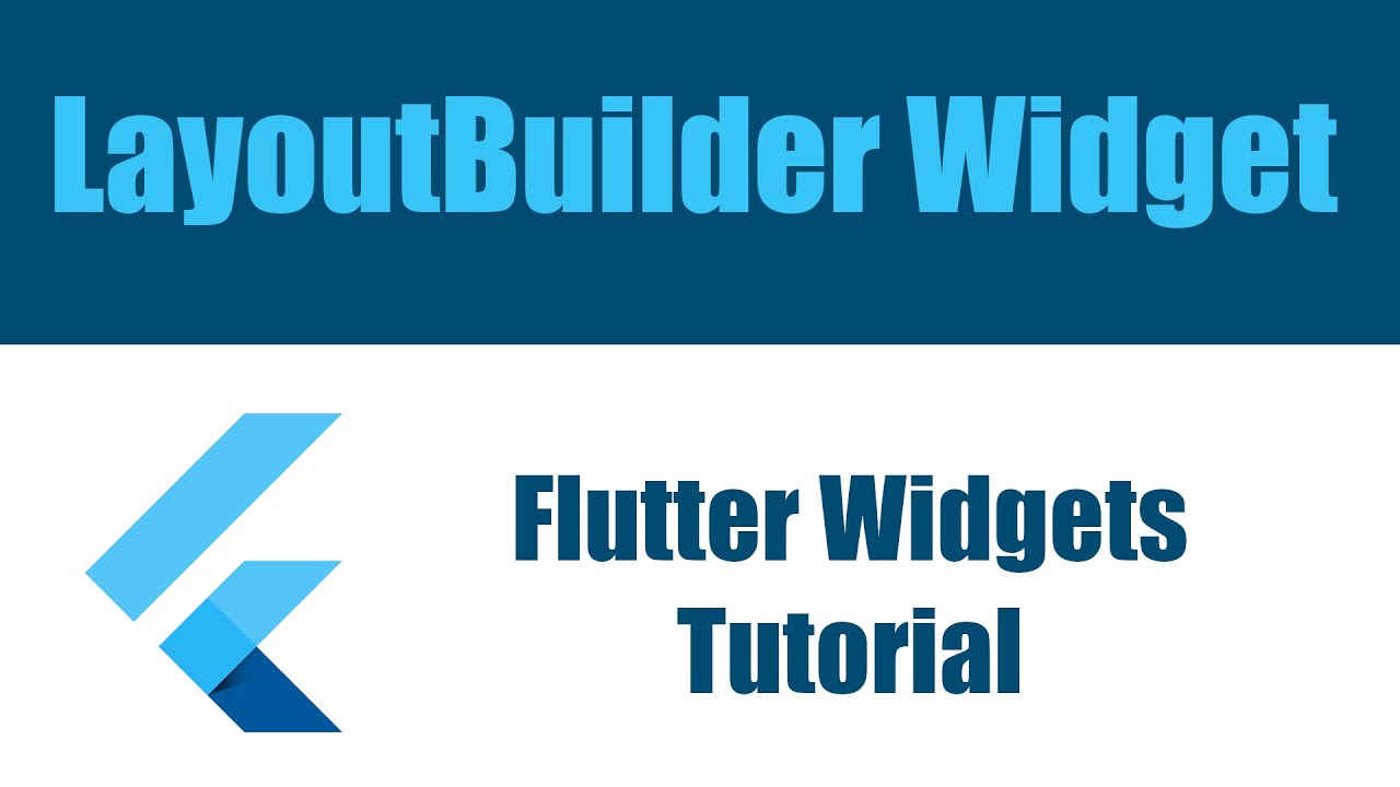Flutter Widgets Tutorial LayoutBuilder Widget YouTube Flutter Widgets Tutorial LayoutBuilder Widget YouTube