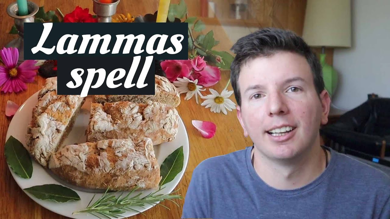 🍞 Lammas Bread Spell: Easy Lughnasadh Celebration Ritual - YouTube